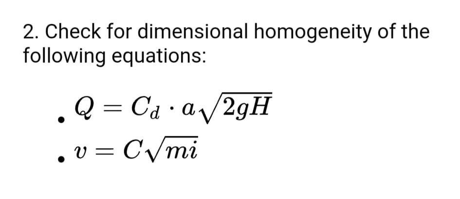 Solved 2. Check for dimensional homogeneity of the following | Chegg.com