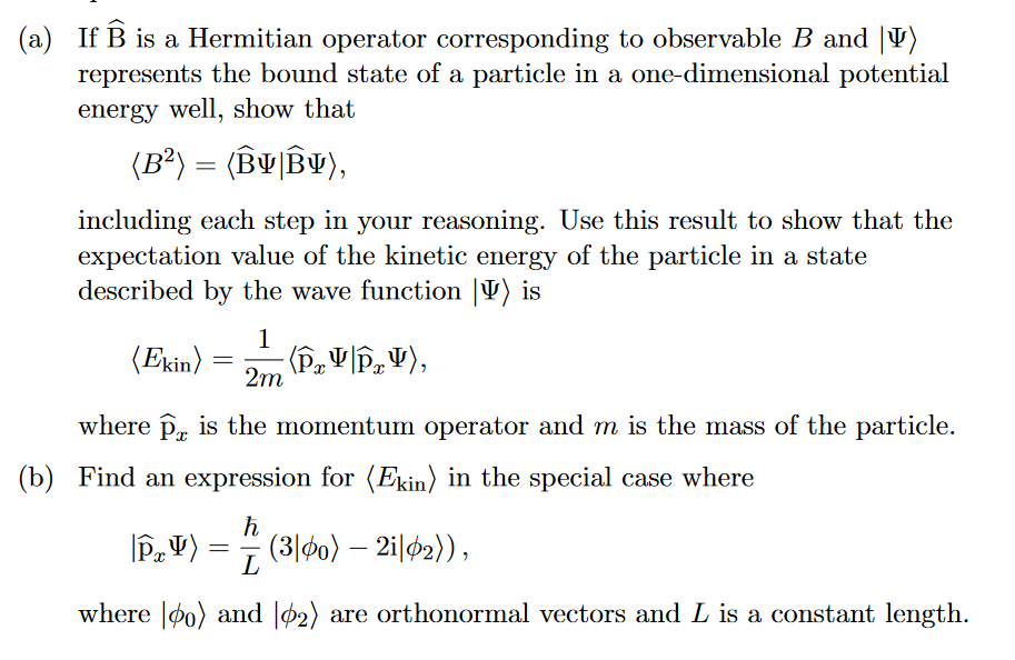 Solved a) If B is a Hermitian operator corresponding to | Chegg.com