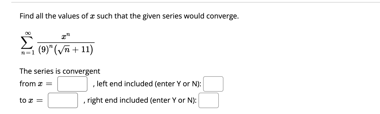 Solved Find all the values of x such that the given series | Chegg.com