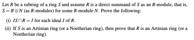 Solved Let R be a subring of a ring S and assume R is a | Chegg.com