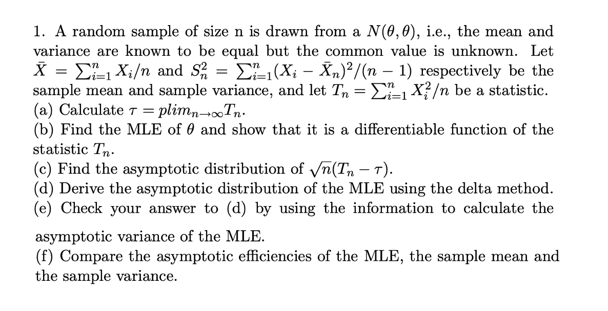 1. A random sample of size n is drawn from a N(θ,θ), | Chegg.com