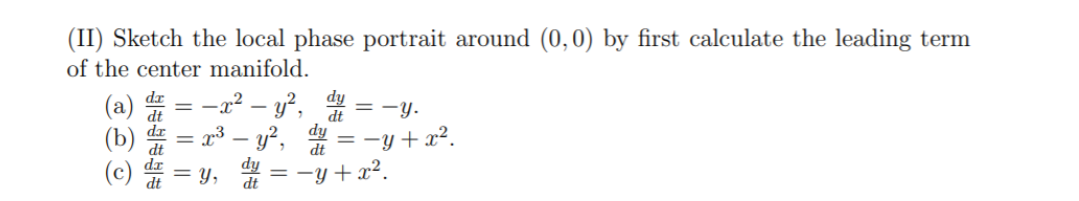 Solved (II) Sketch the local phase portrait around (0,0) by | Chegg.com