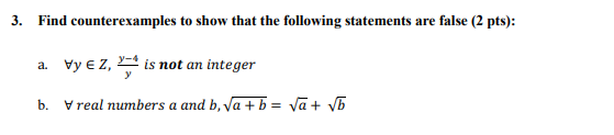 Solved 3. Find counterexamples to show that the following | Chegg.com