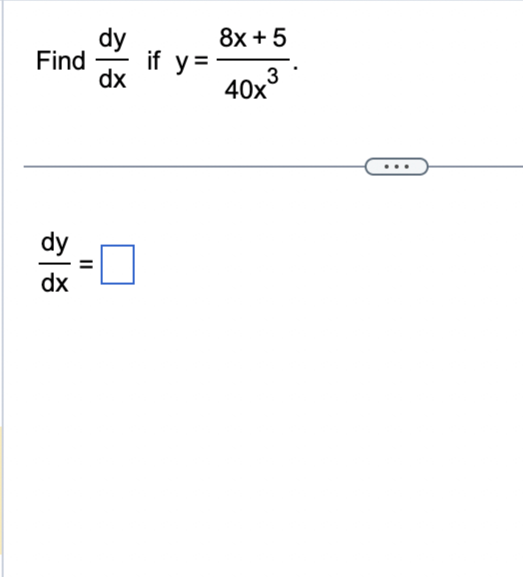 Solved Find dydx ﻿if y=8x+540x3dydx= | Chegg.com