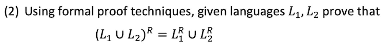 Solved (2) Using formal proof techniques, given languages | Chegg.com