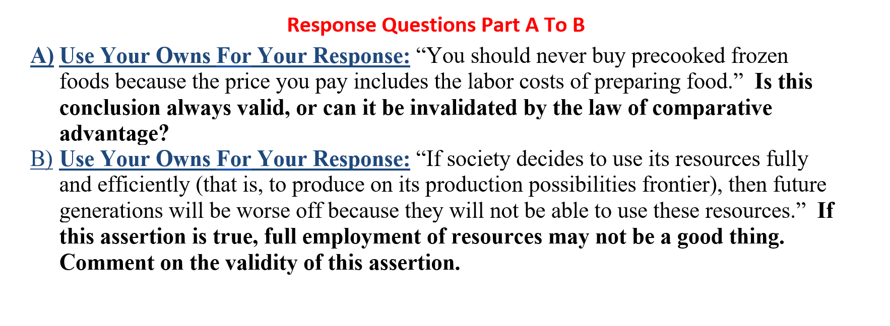 Solved Response Questions Part A To B A) Use Your Owns For | Chegg.com