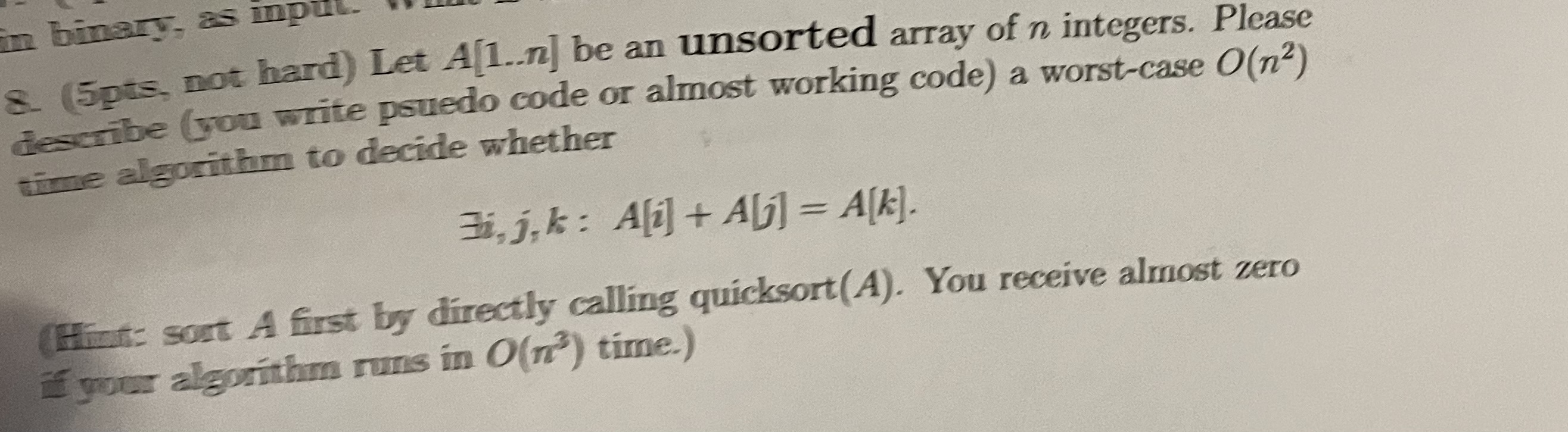 Solved 8. (5pts, not hard) Let A[1..n] be an unsorted array | Chegg.com