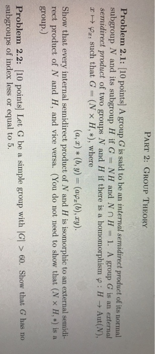Solved PART 2: GROUP THEORY Problem 2.1: [10 points] A group | Chegg.com