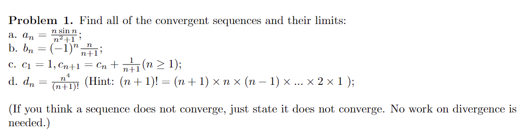 Solved Problem 1. Find all of the convergent sequences and | Chegg.com