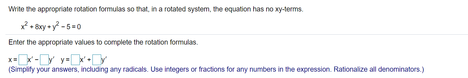 Solved Write The Appropriate Rotation Formulas So That In A