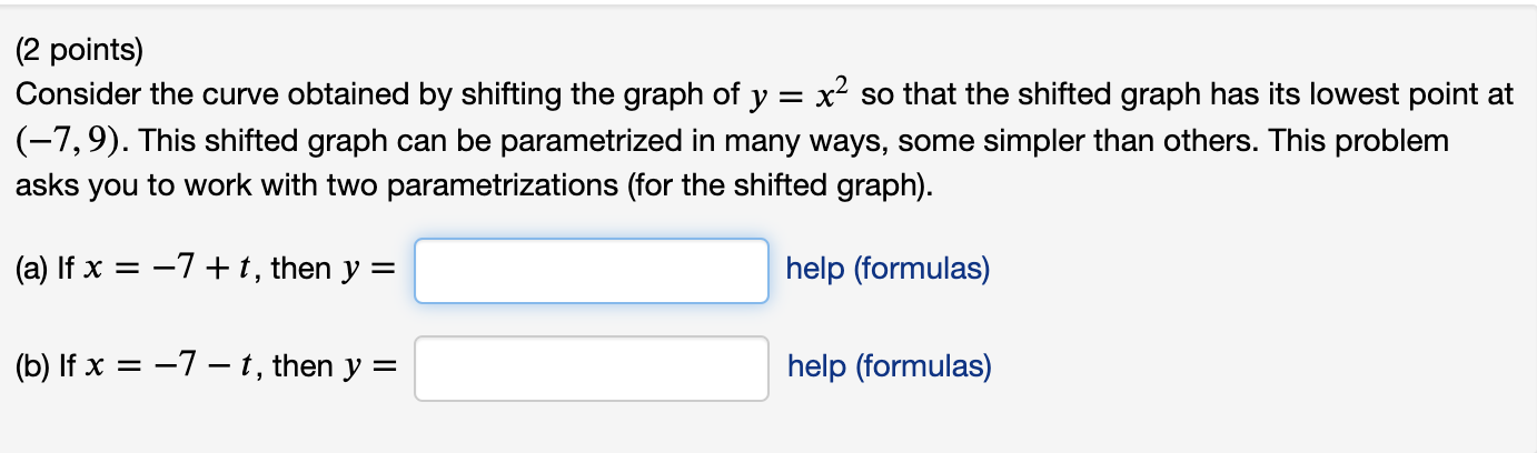 Solved (2 points) Consider the curve obtained by shifting | Chegg.com