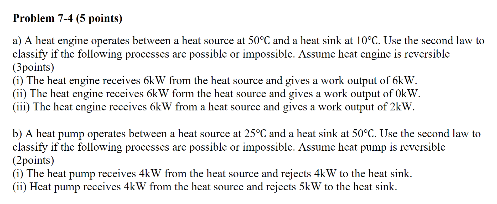 Solved Problem 7-4 (5 points) a) A heat engine operates | Chegg.com