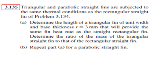 3.135 Triangular and parabolic straight fins are | Chegg.com