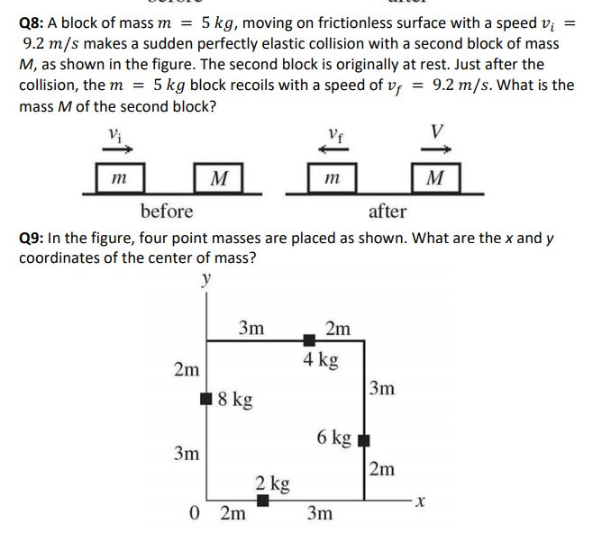 Solved 08: A block of mass m = 5 kg, moving on frictionless | Chegg.com