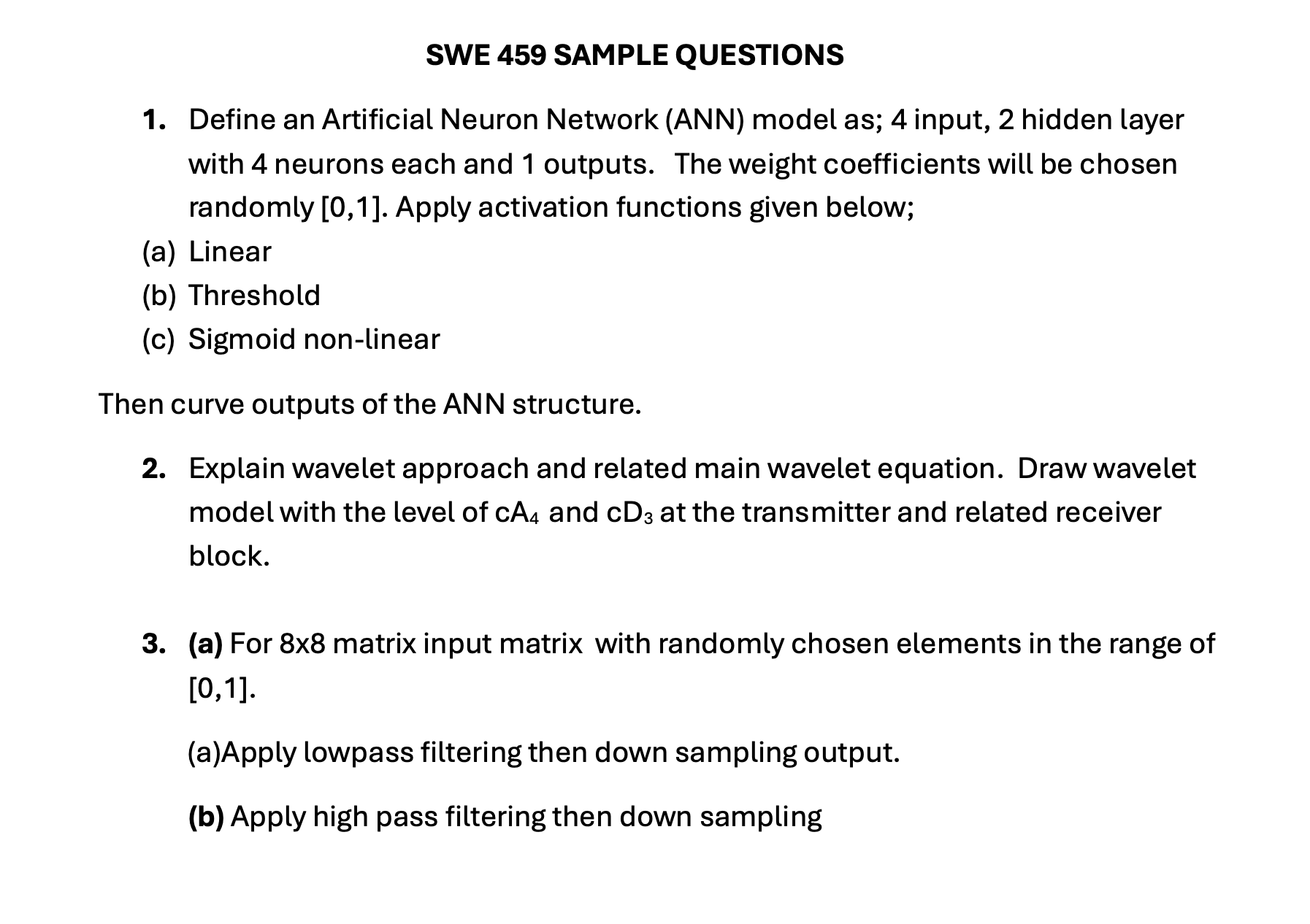 Solved by an EXPERT SWE 459 ﻿SAMPLE QUESTIONS1. ﻿Define an Artificial | Chegg.com
