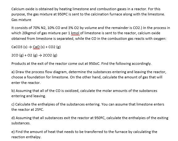 Solved Calcium oxide is obtained by heating limestone and | Chegg.com