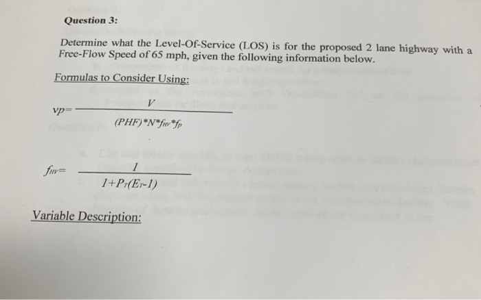 Solved Question 3: Determine what the Level-Of-Service (LOS) | Chegg.com