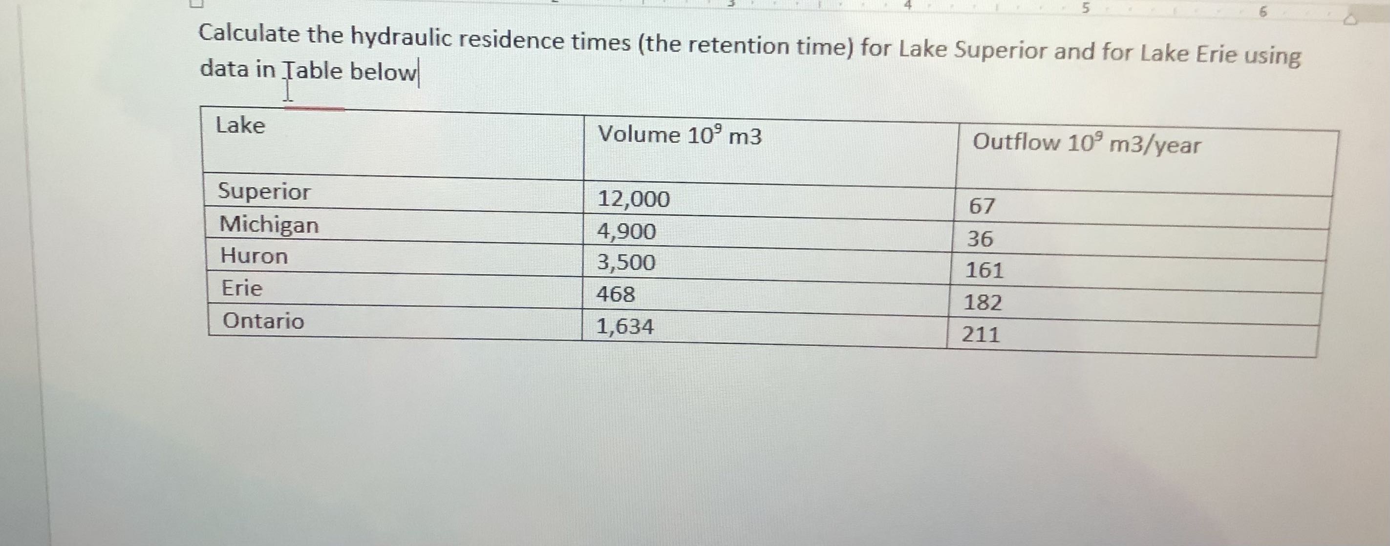 Solved Calculate the hydraulic residence times (the | Chegg.com
