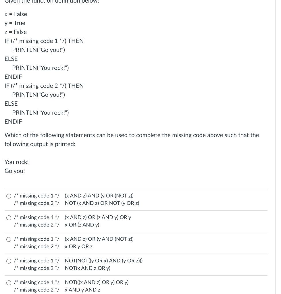Solved x= False y= True z= False IF (/∗ missing code 1∗/) | Chegg.com