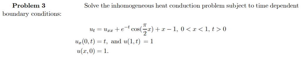 Solved Solve The Inhomogeneous Heat Conduction Problem