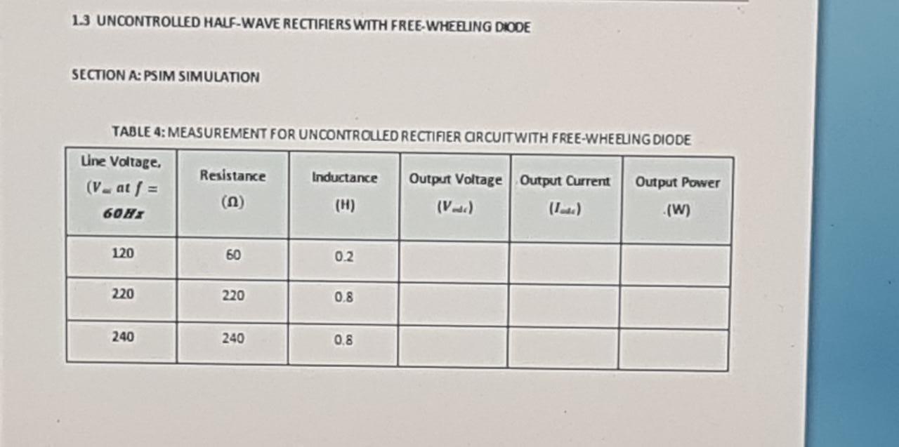 Solved 1.2 HALF-WAVE RECTIFIER WITH RESISTIVE-INDUCTIVE LOAD | Chegg.com