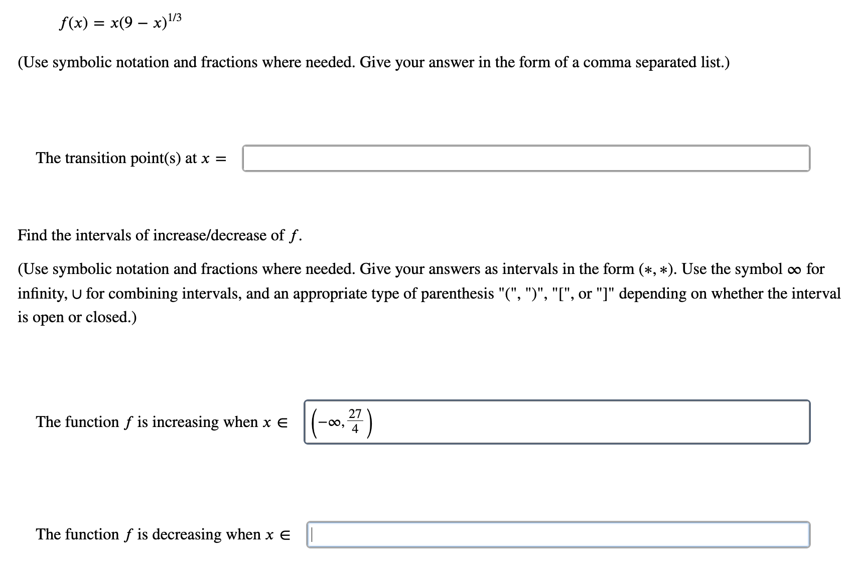 Solved f(x)=x(9-x)13(Use symbolic notation and fractions | Chegg.com