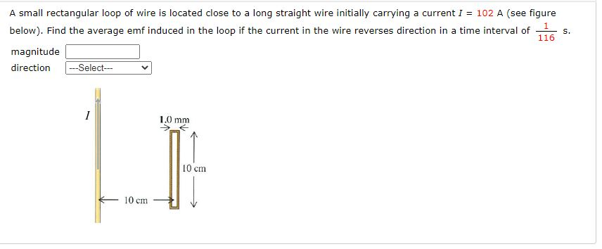 Solved S. A small rectangular loop of wire is located close | Chegg.com