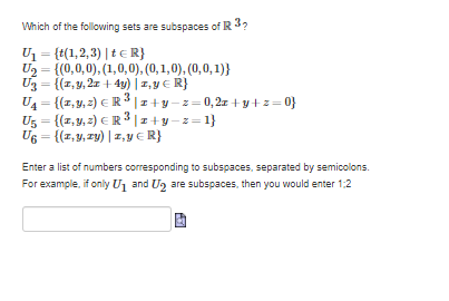 Solved Which of the following sets are subspaces of R3? U1 = | Chegg.com