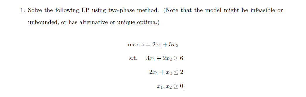 Solved Solve the following LP using two-phase method. (Note | Chegg.com