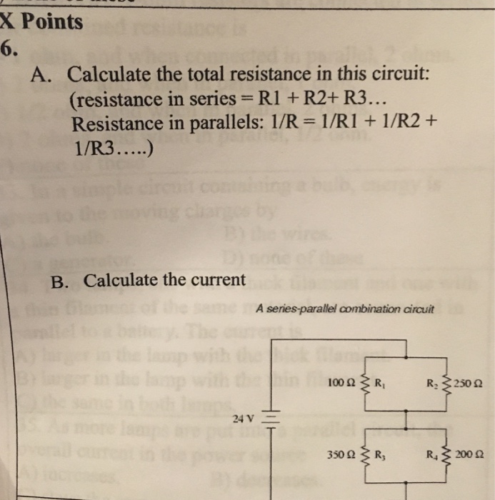Solved X Points 6. A. Calculate the total resistance in this | Chegg.com