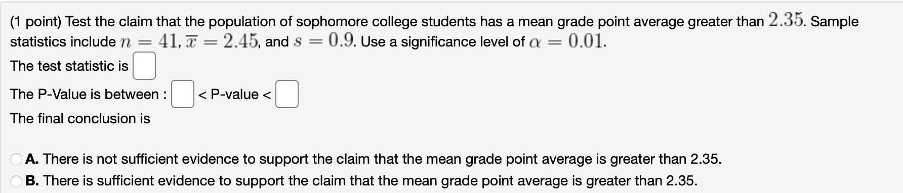 Solved (1 point) Test the claim that the population of | Chegg.com