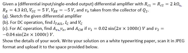 Solved = = Given a (differential input/single-ended output) | Chegg.com