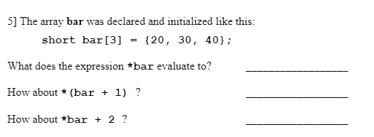 Solved 5] The array bar was declared and initialized like | Chegg.com