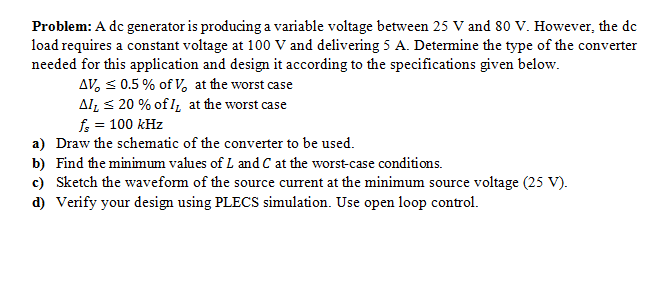 Solved Problem: A dc generator is producing a variable | Chegg.com