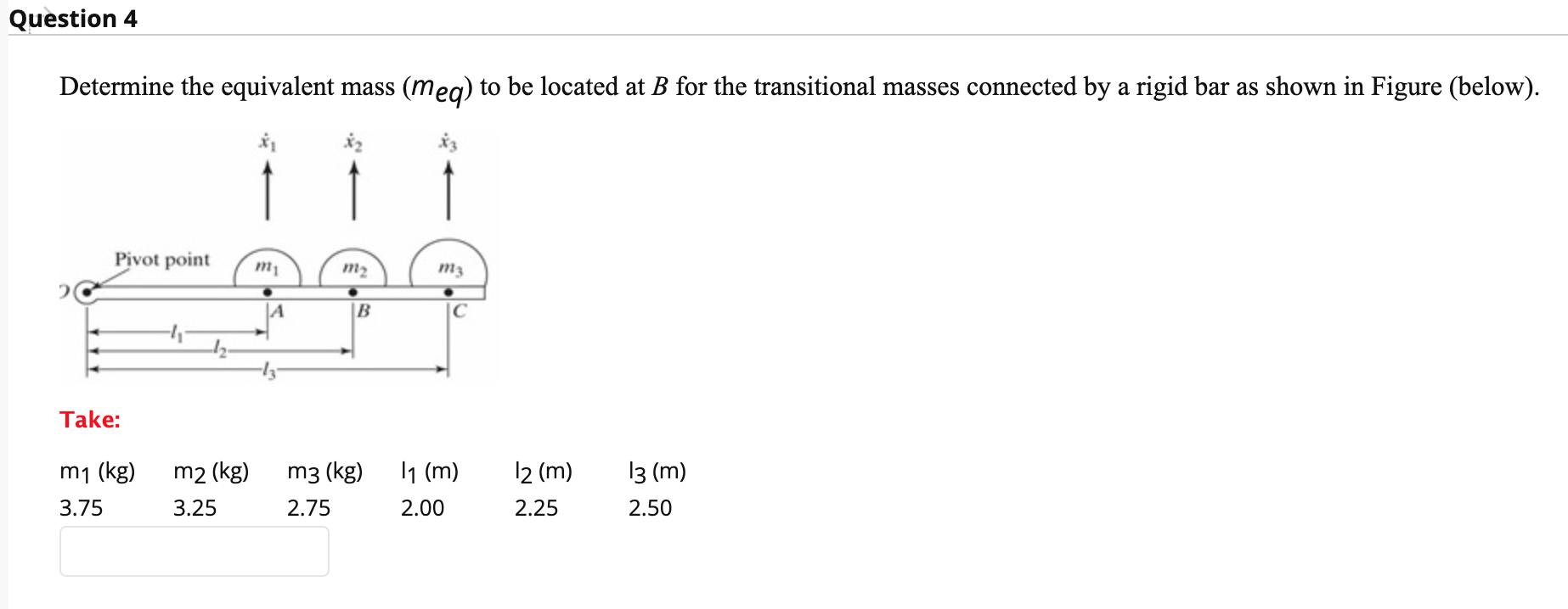 Solved Question 4 Determine the equivalent mass (meq) to be | Chegg.com