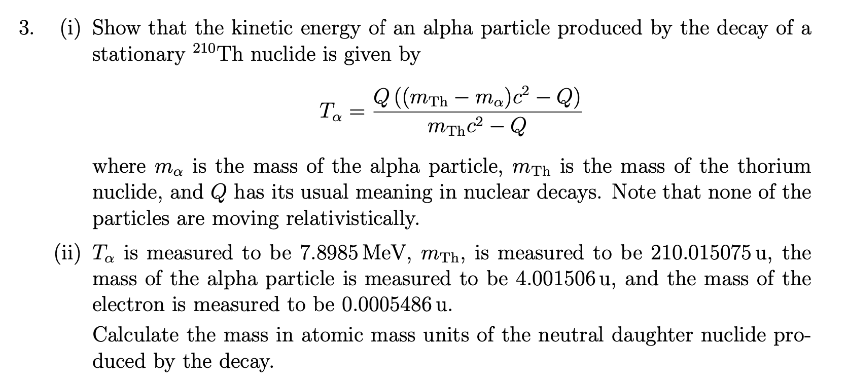 Solved 3. (i) Show that the kinetic energy of an alpha | Chegg.com