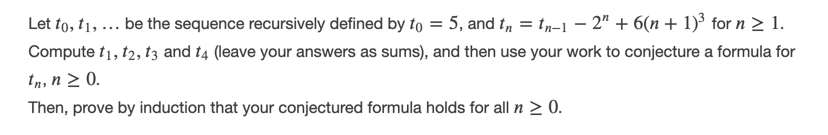 Solved = = Let to, t1, ... be the sequence recursively | Chegg.com