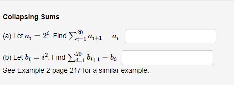 Solved Collapsing Sums (a) Let ai=2i. Find ∑i=120ai+1−ai. | Chegg.com