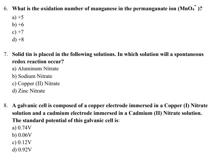 Solved 6. What is the oxidation number of manganese in the | Chegg.com