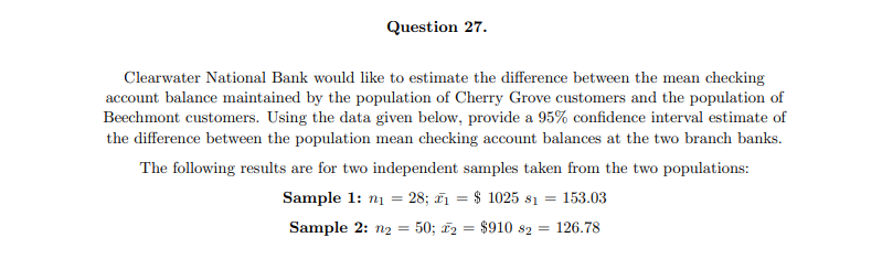 Solved Clearwater National Bank would like to estimate the | Chegg.com
