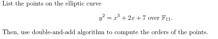 Solved List the points on the elliptic curve y2=x3+2x+7 over | Chegg.com