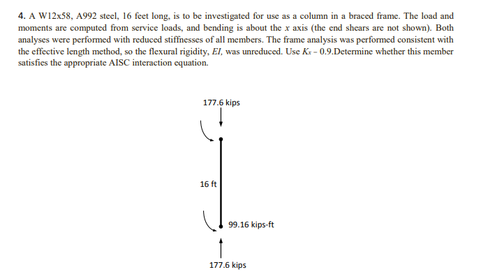 Solved 4. A W12x58, A992 steel, 16 feet long, is to be | Chegg.com