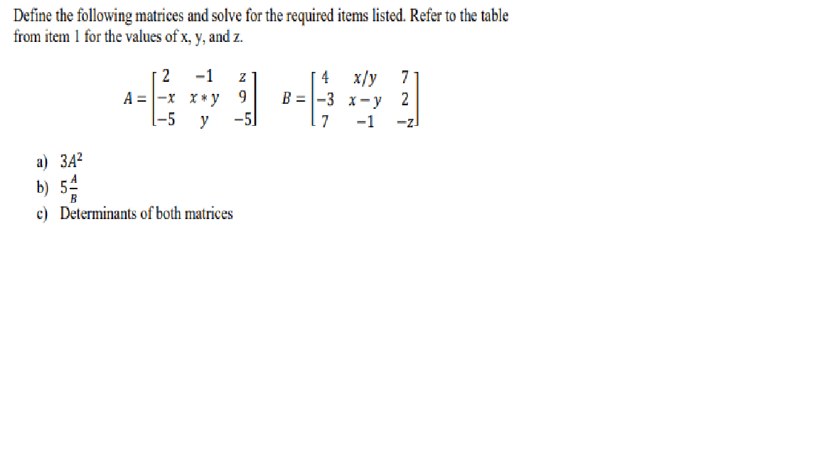 Solved THE Values: x = 5, y = 1, z = 6 USING MATLAB, | Chegg.com Solved THE Values: x = 5, y = 1, z = 6 USING MATLAB, | Chegg.com