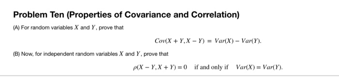 Solved Problem Ten (Properties of Covariance and | Chegg.com