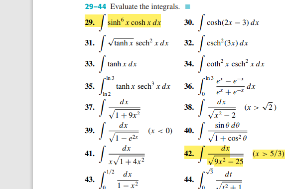 Solved 29-44 Evaluate the integrals. 29. sinh x cosh x dx ſ | Chegg.com