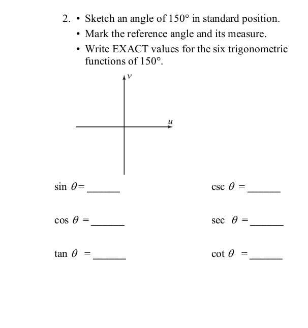 Solved 2. • Sketch an angle of 150° in standard position. • | Chegg.com