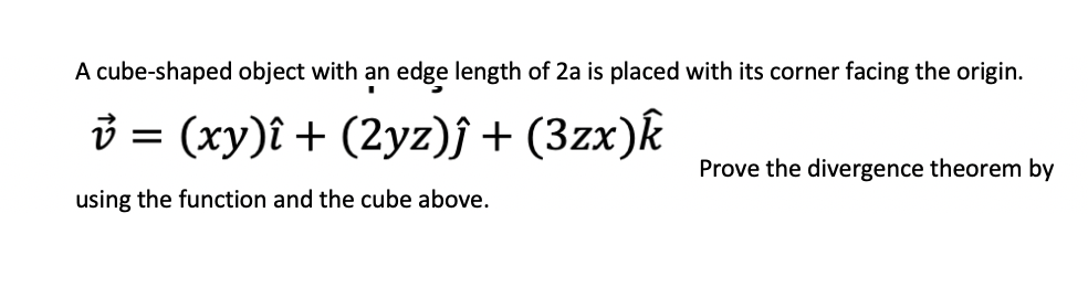 Solved A cube-shaped object with an edge length of 2a is | Chegg.com