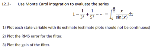 12.2- Use Monte Carol integration to evaluate the | Chegg.com