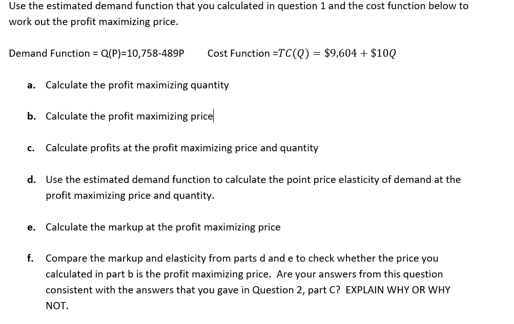 Solved Use the estimated demand function that you calculated | Chegg.com