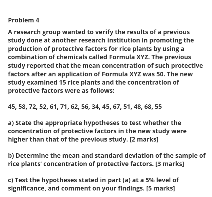 Solved Problem 4 A research group wanted to verify the | Chegg.com